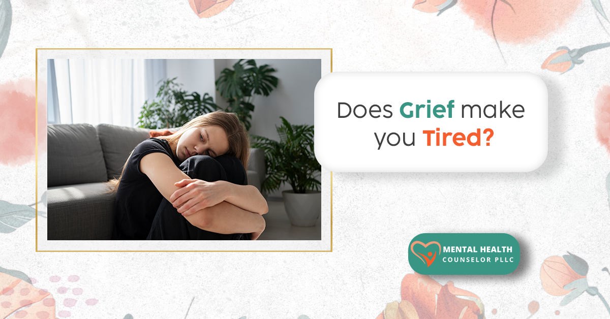 Does Grief Make You Tired?