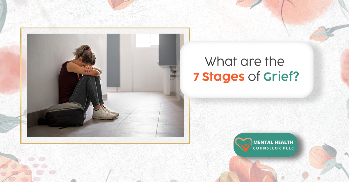 What Are the 7 Stages of Grief?