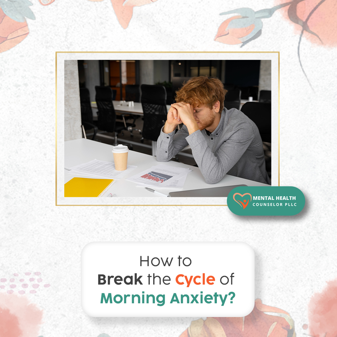 How to Break the Cycle of Morning Anxiety?