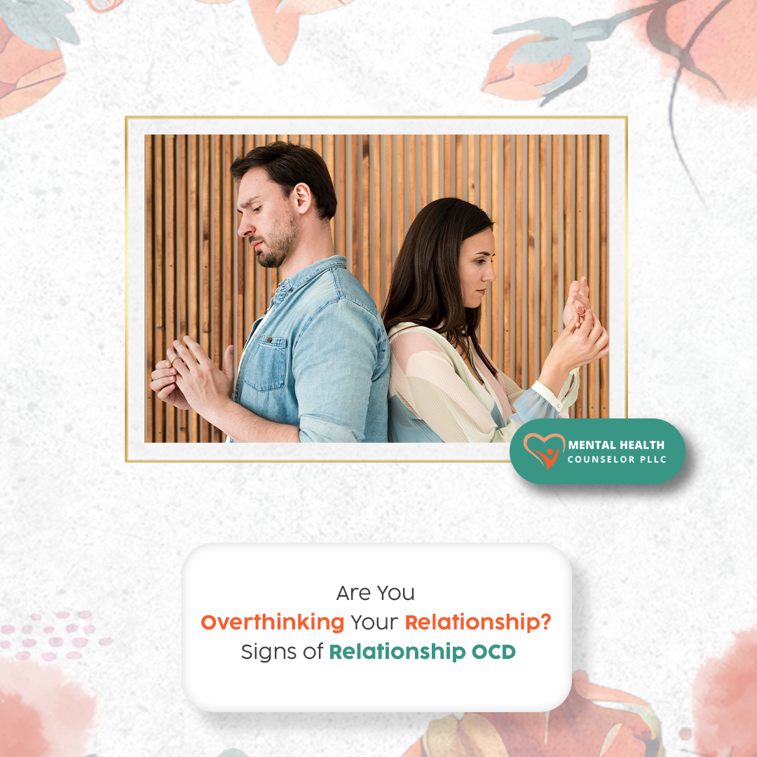 Are You Overthinking Your Relationship?Signs of Relationship OCD
