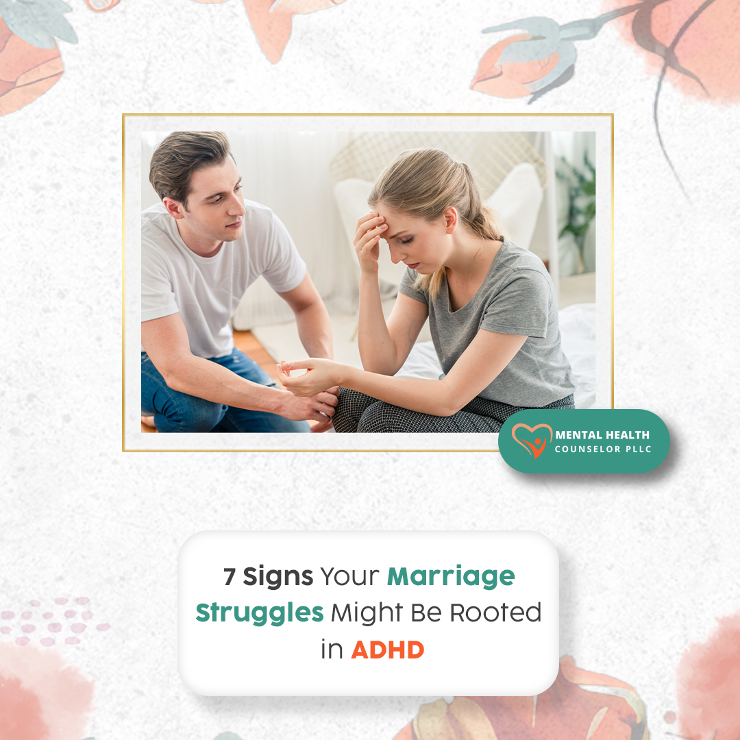 7 Signs Your Marriage Struggles Might Be Rooted in ADHD