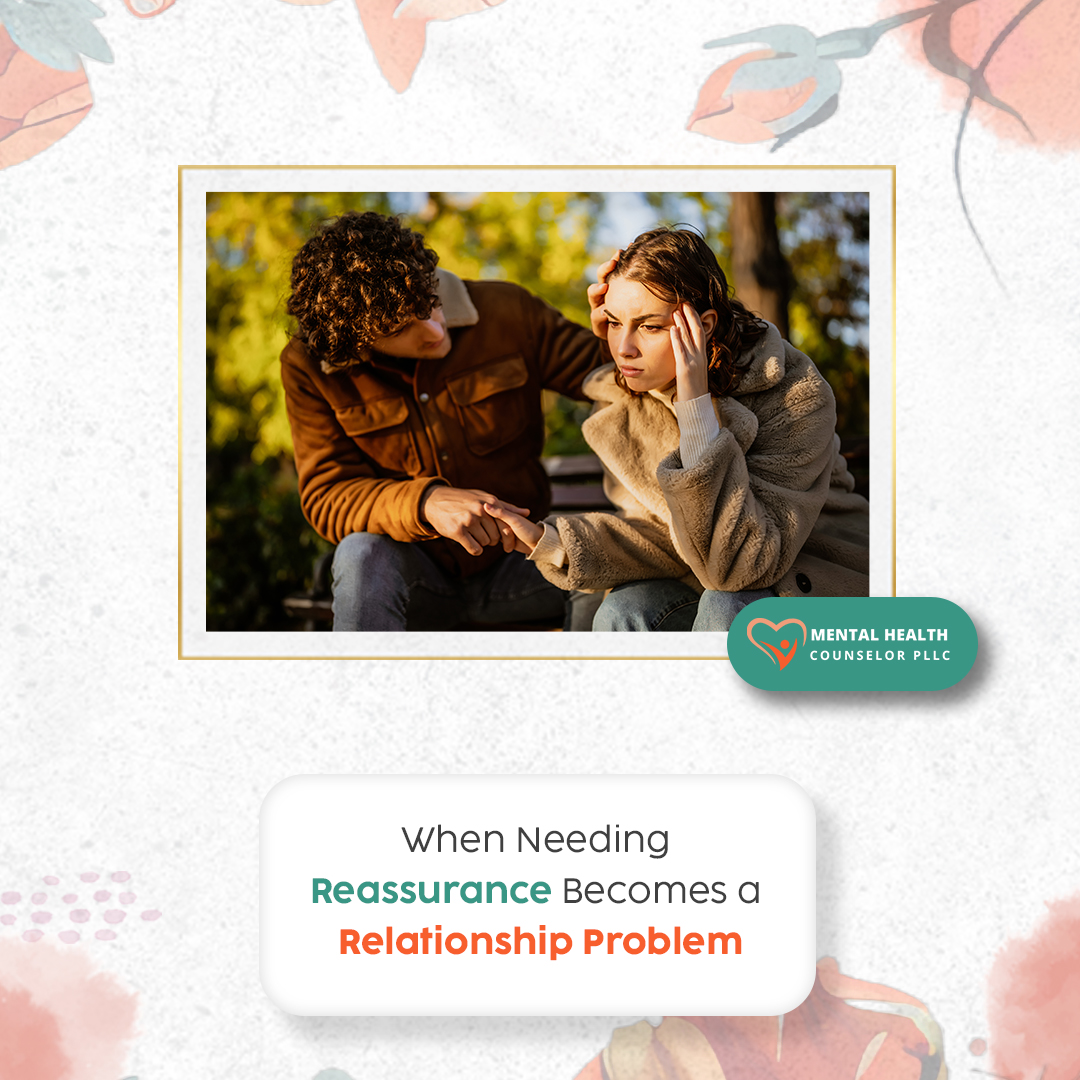 When Needing Reassurance Becomes a Relationship Problem